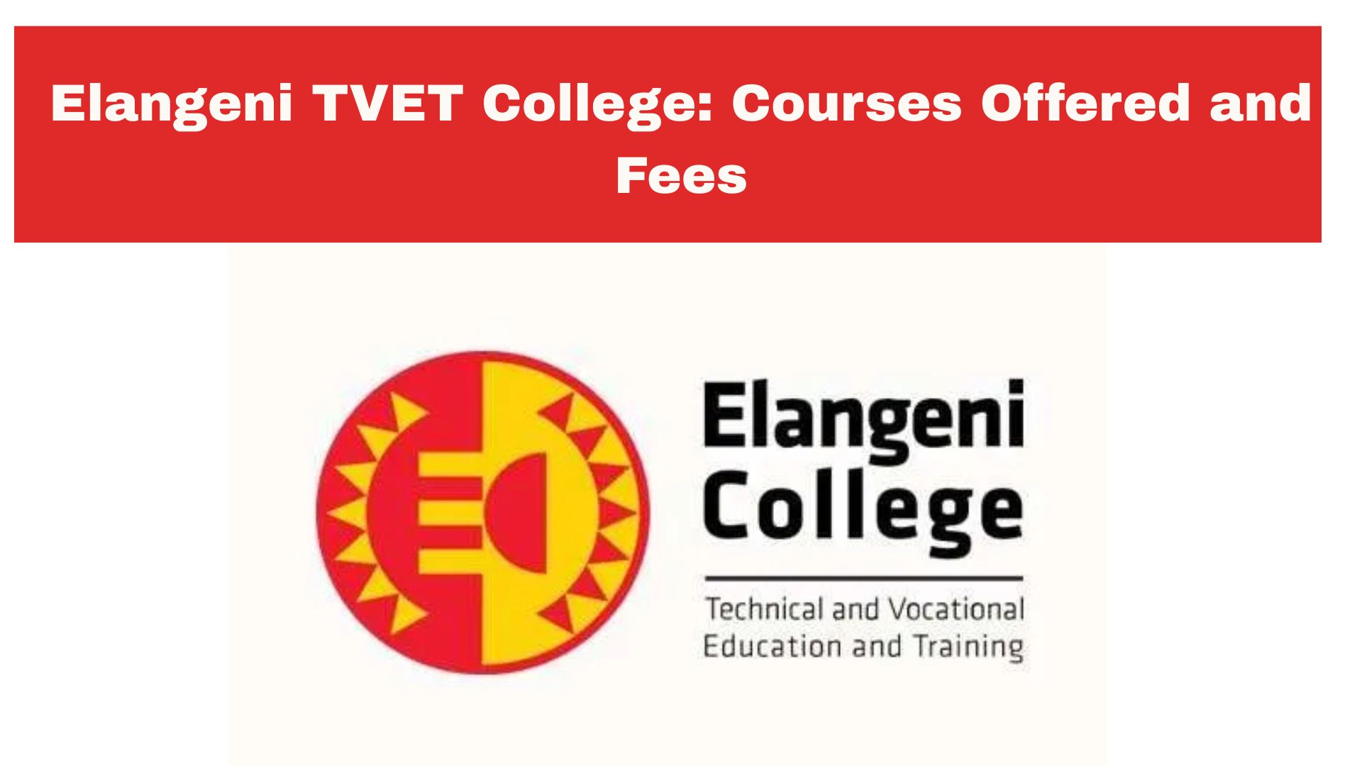 What You Can Study at Elangeni TVET College and the Fees Involved