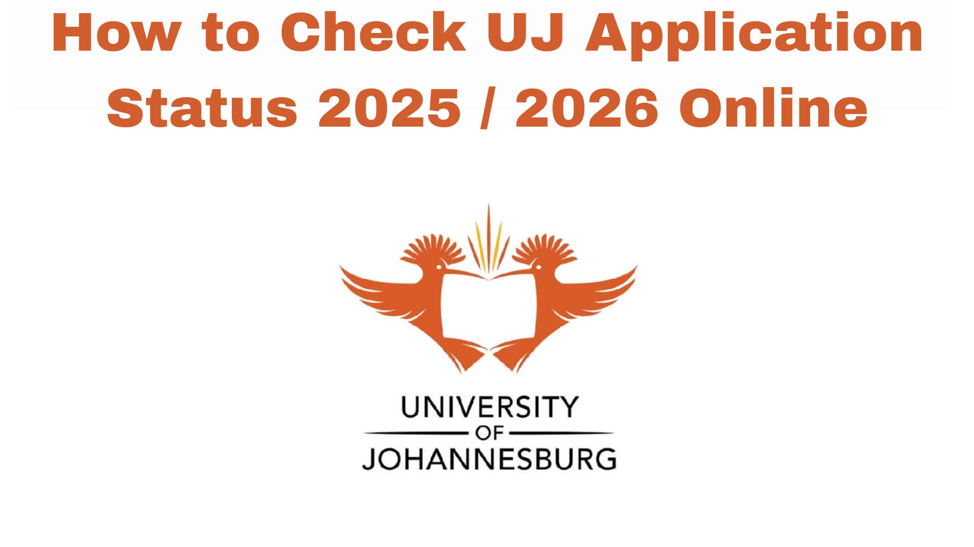 How to Check UJ Application Status 2025 / 2026 Online