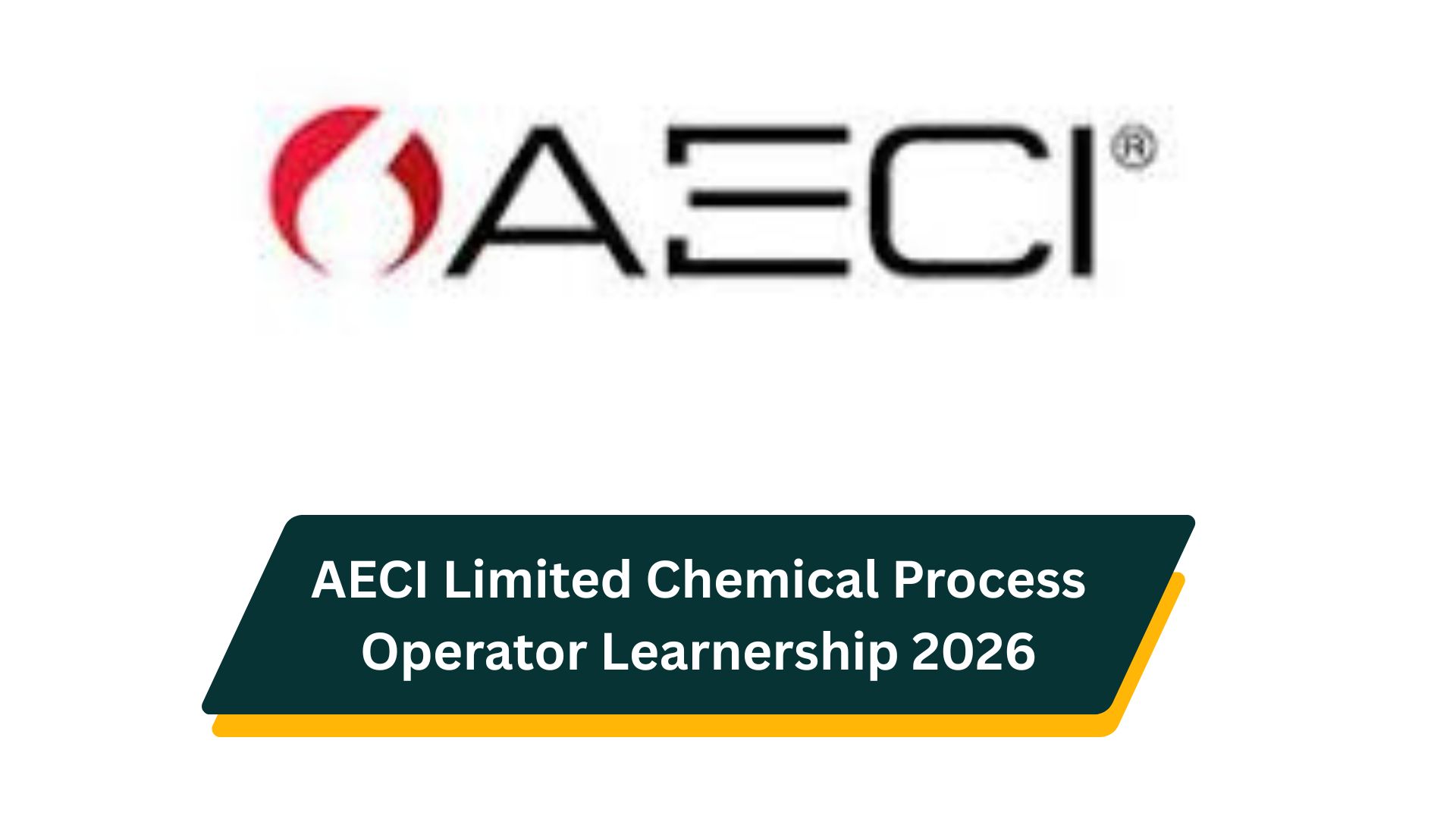 AECI Limited Chemical Process Operator Learnership 2026: Training for Youth