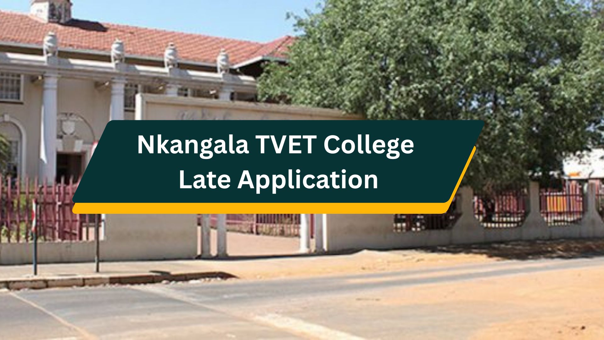 Nkangala TVET College Late Application Guide 2026