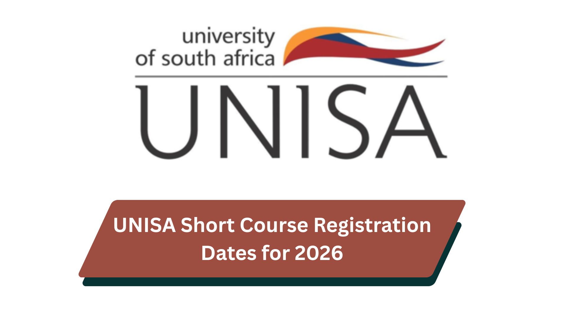 UNISA Short Course Registration Dates for 2026: Opening and Closing Dates