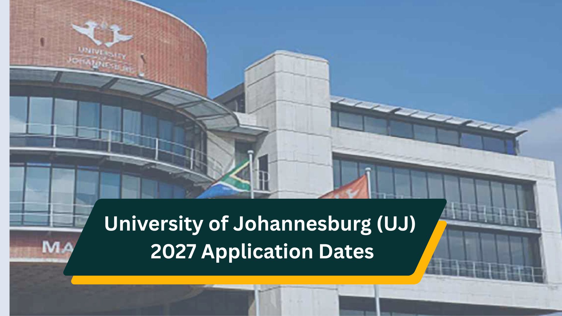 University of Johannesburg (UJ) 2027 Application Dates – Important ...